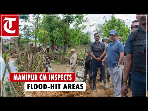"This is a natural disaster": Manipur CM N Biren Singh inspects flood ...